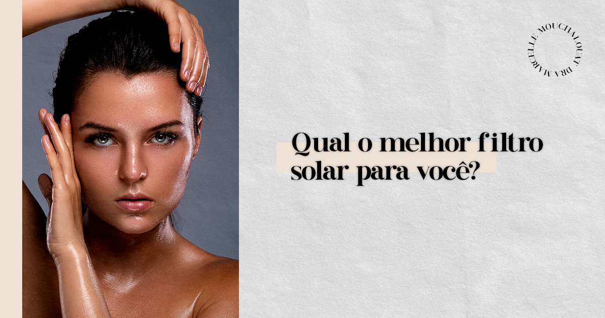 Qual o melhor filtro solar para você? – Clínica Omnium